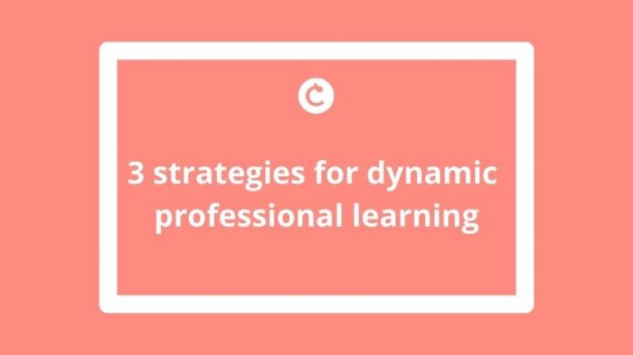 3 strategies for dynamic professional learning - Classtime