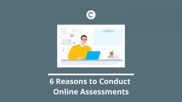 6 Reasons to Conduct Online Assessments - Classtime